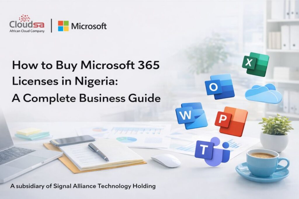 How To Buy Microsoft 365 Licenses In Nigeria | Cloudsa Africa